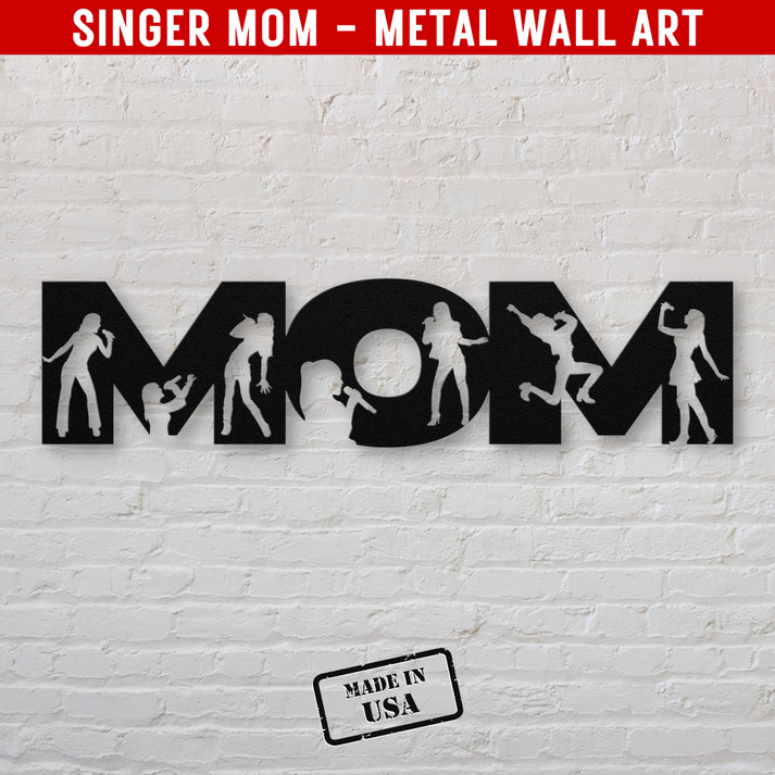 Mom Text Sign for Singer Mom | Metal Wall Art